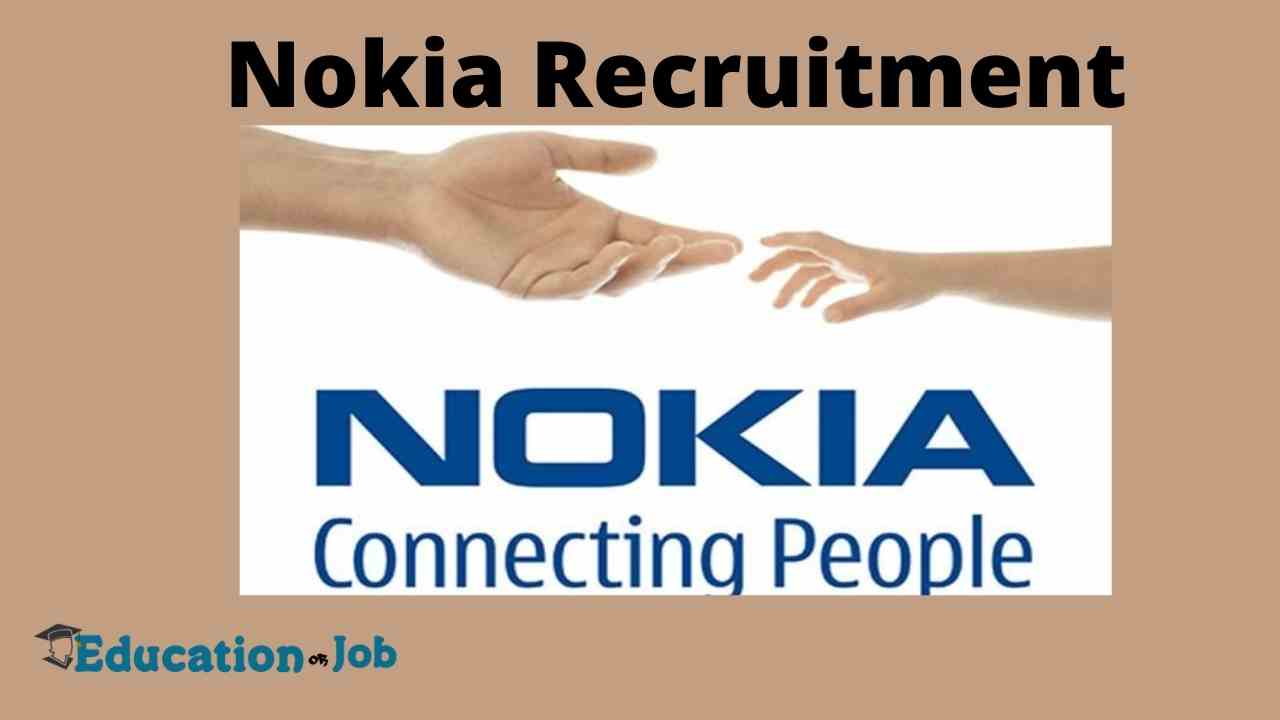 Nokia Recruitment 2021 For Engineer Posts Apply Online | Education or Job