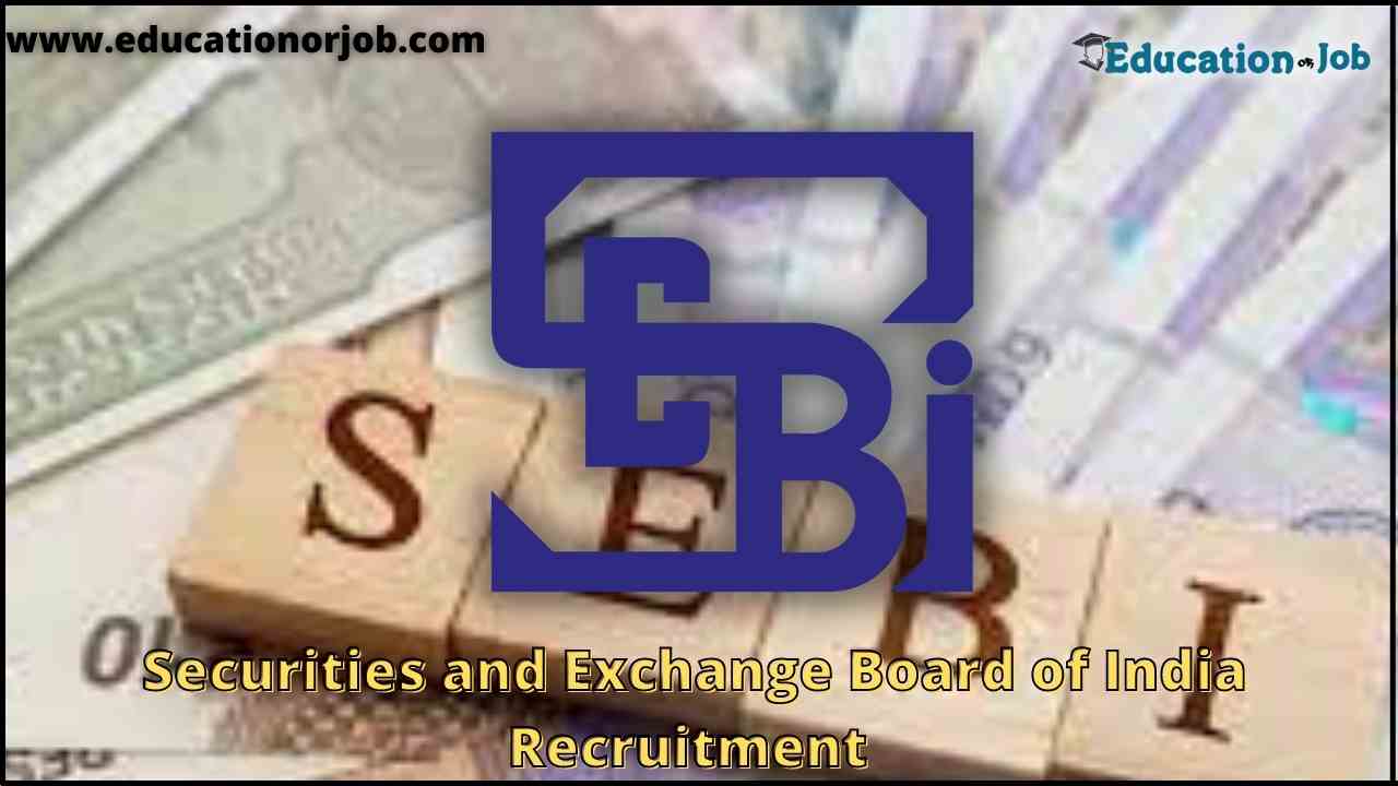 SEBI Recruitment 2022 Securities and Exchange Board of India ...