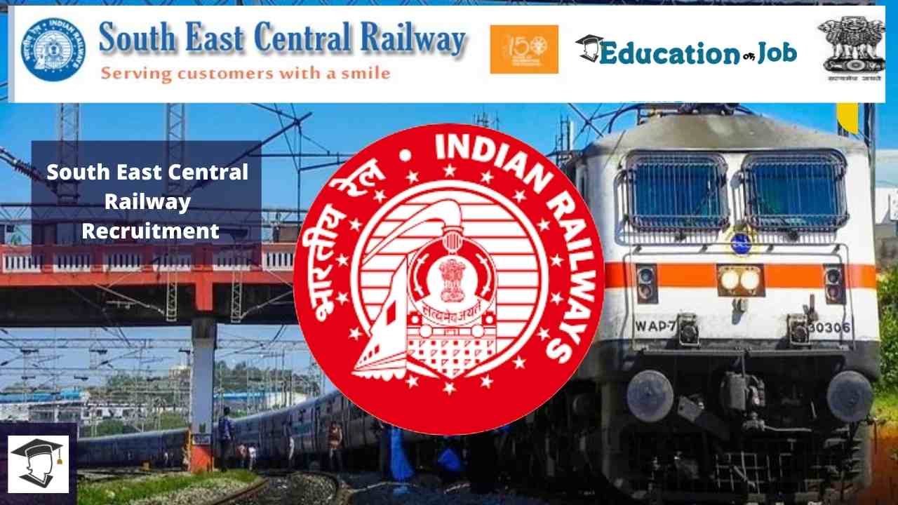 South East Central Railway Recruitment 2022 – for 465 Apprentices Apply ...