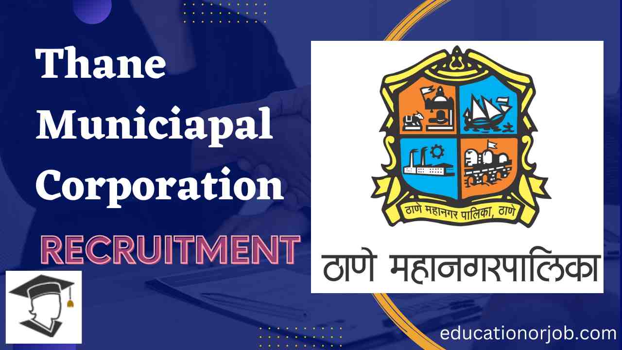 Thane Mahanagarpalika Recruitment 2022 For 49 Posts Direct Interview ...
